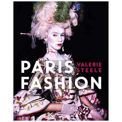 Paris Fashion A Cultural History - The French Shoppe